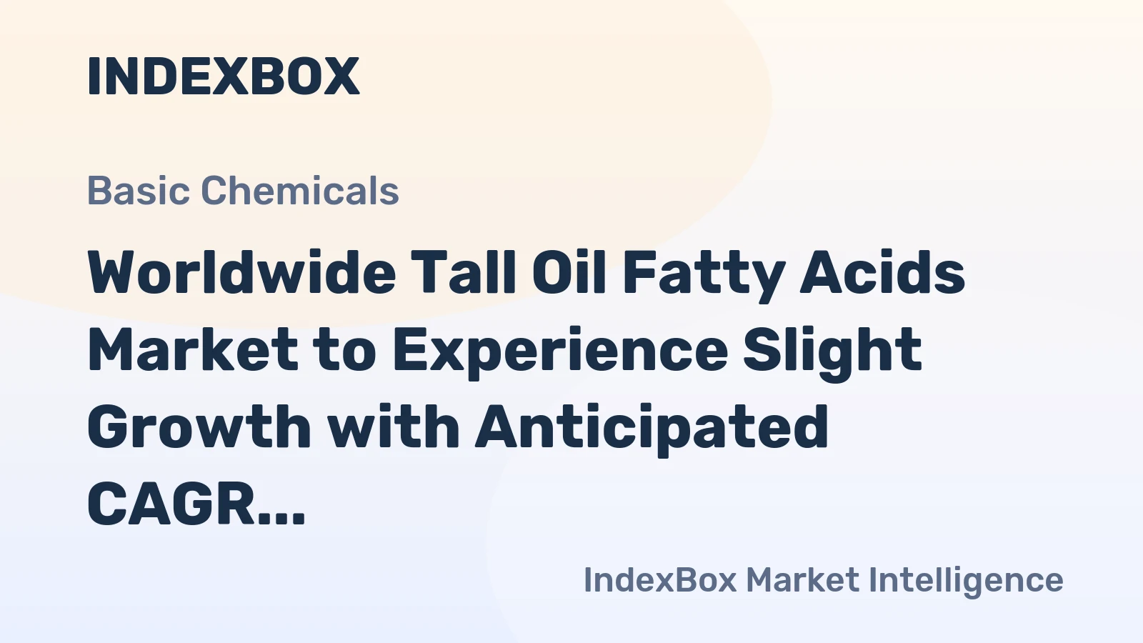 Worldwide Tall Oil Fatty Acids Market to Experience Slight Growth with Anticipated CAGR of +0.7% from 2024 to 2035