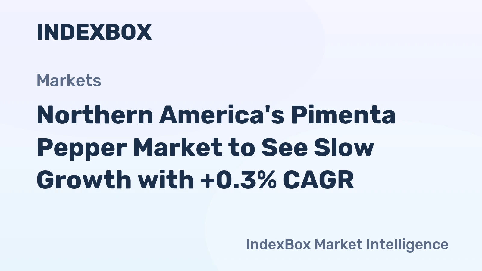 Northern America's Pimenta Pepper Market to See Slow Growth with +0.3% CAGR