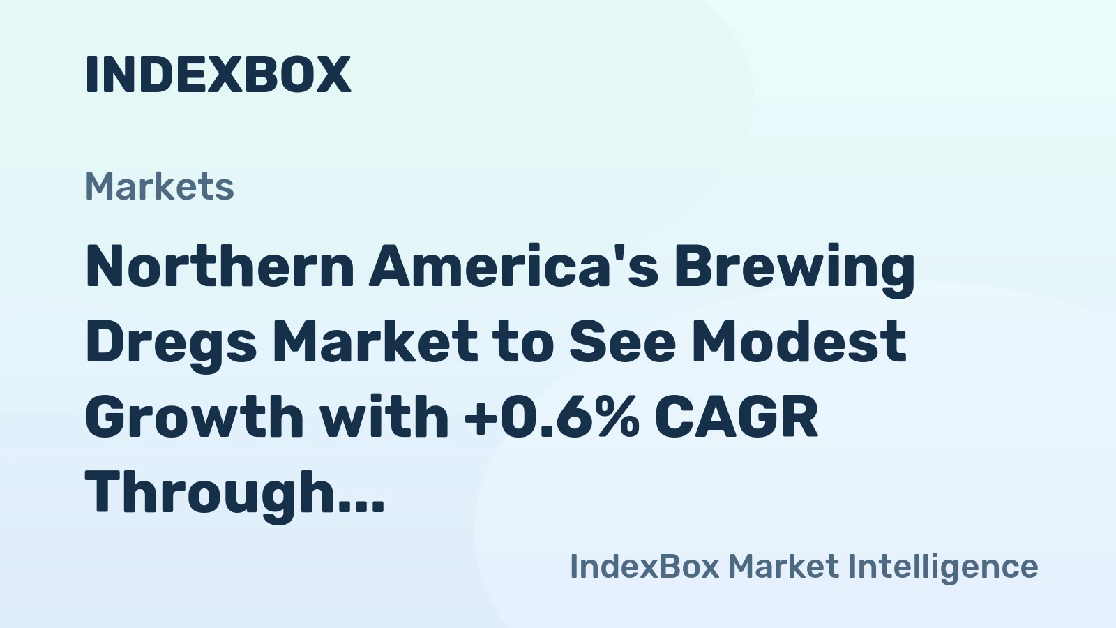Northern America's Brewing Dregs Market to See Modest Growth with +0.6% CAGR Through 2035