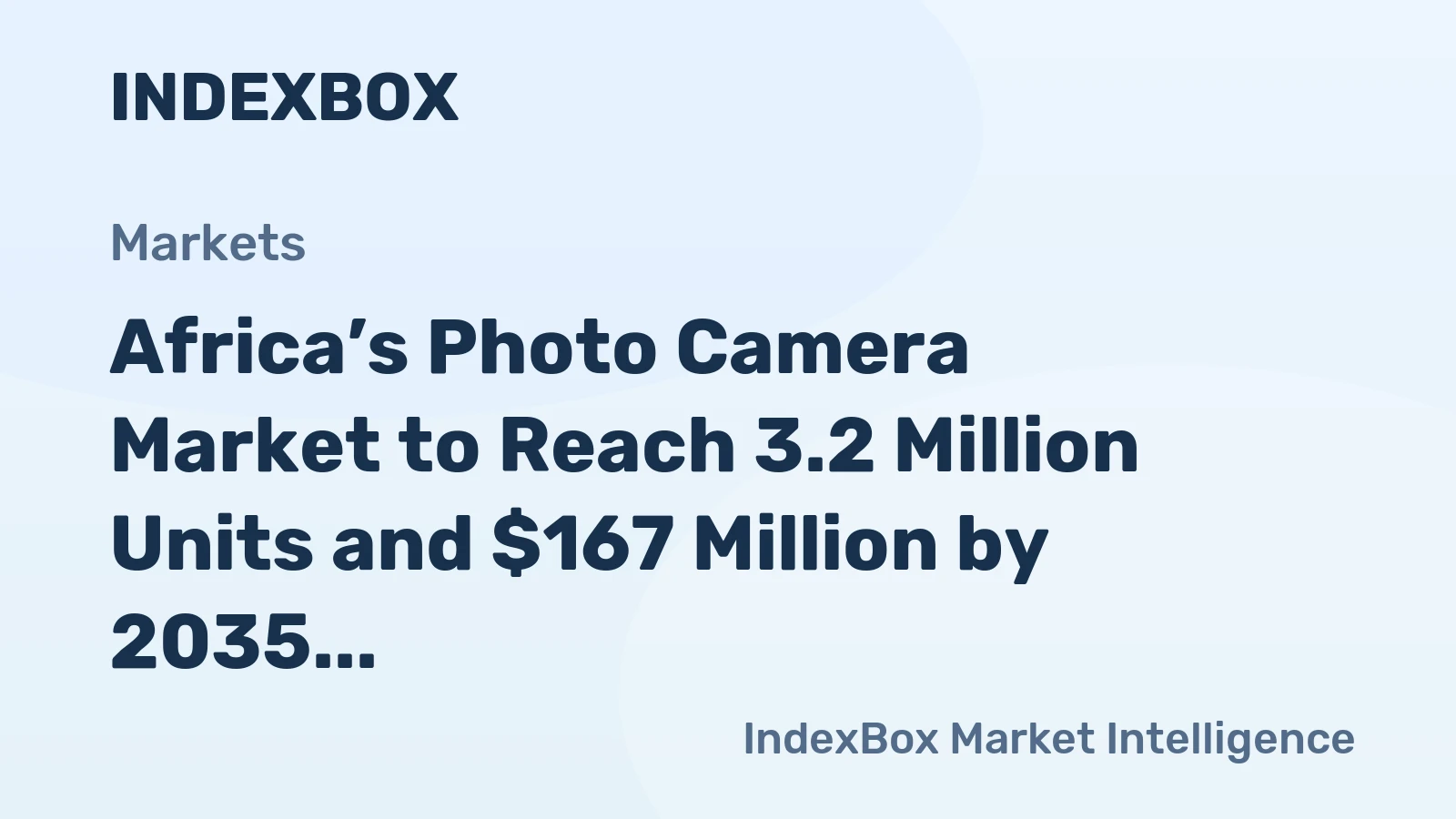 Africa’s Photo Camera Market to Reach 3.2 Million Units and $167 Million by 2035