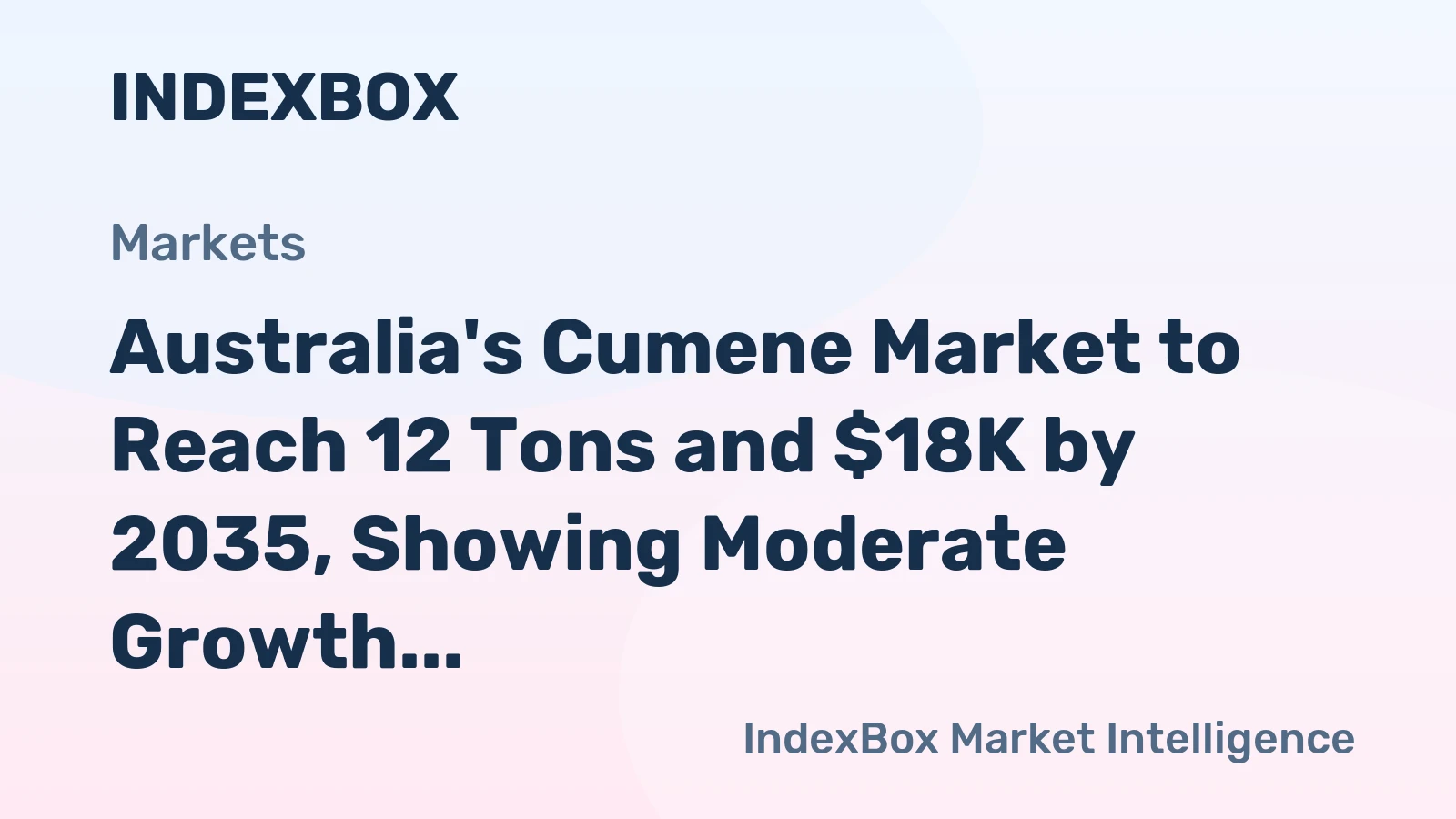 Australia's Cumene Market to Reach 12 Tons and $18K by 2035, Showing Moderate Growth