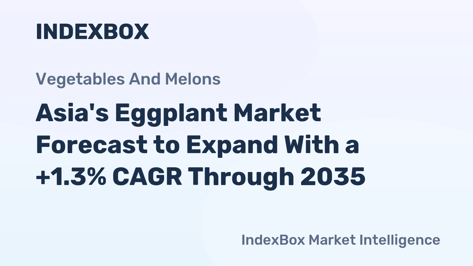 Asia's Eggplant Market Forecast to Expand With a +1.3% CAGR Through 2035