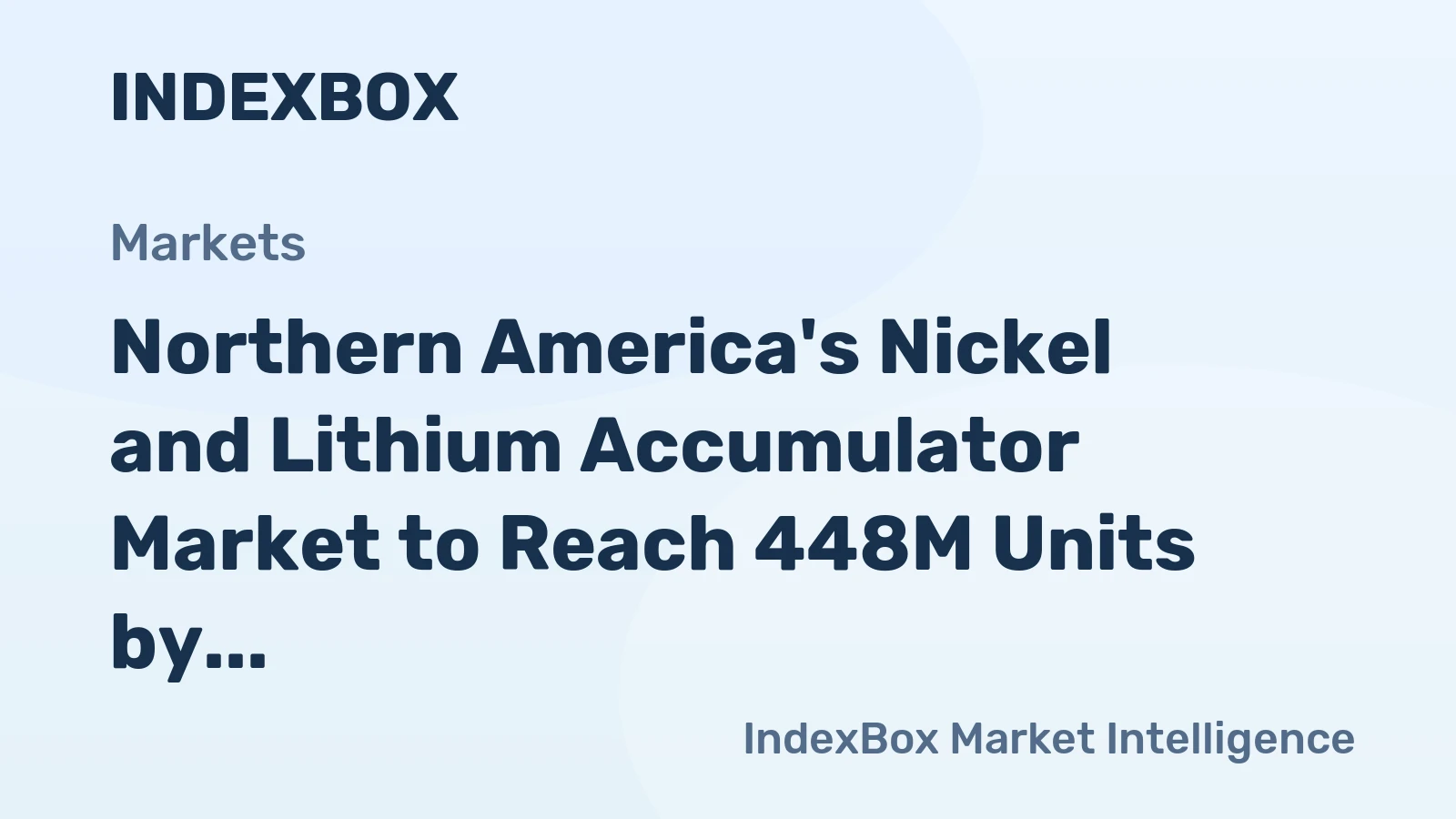 Northern America's Nickel and Lithium Accumulator Market to Reach 448M Units by 2035, Valued at $27.8B