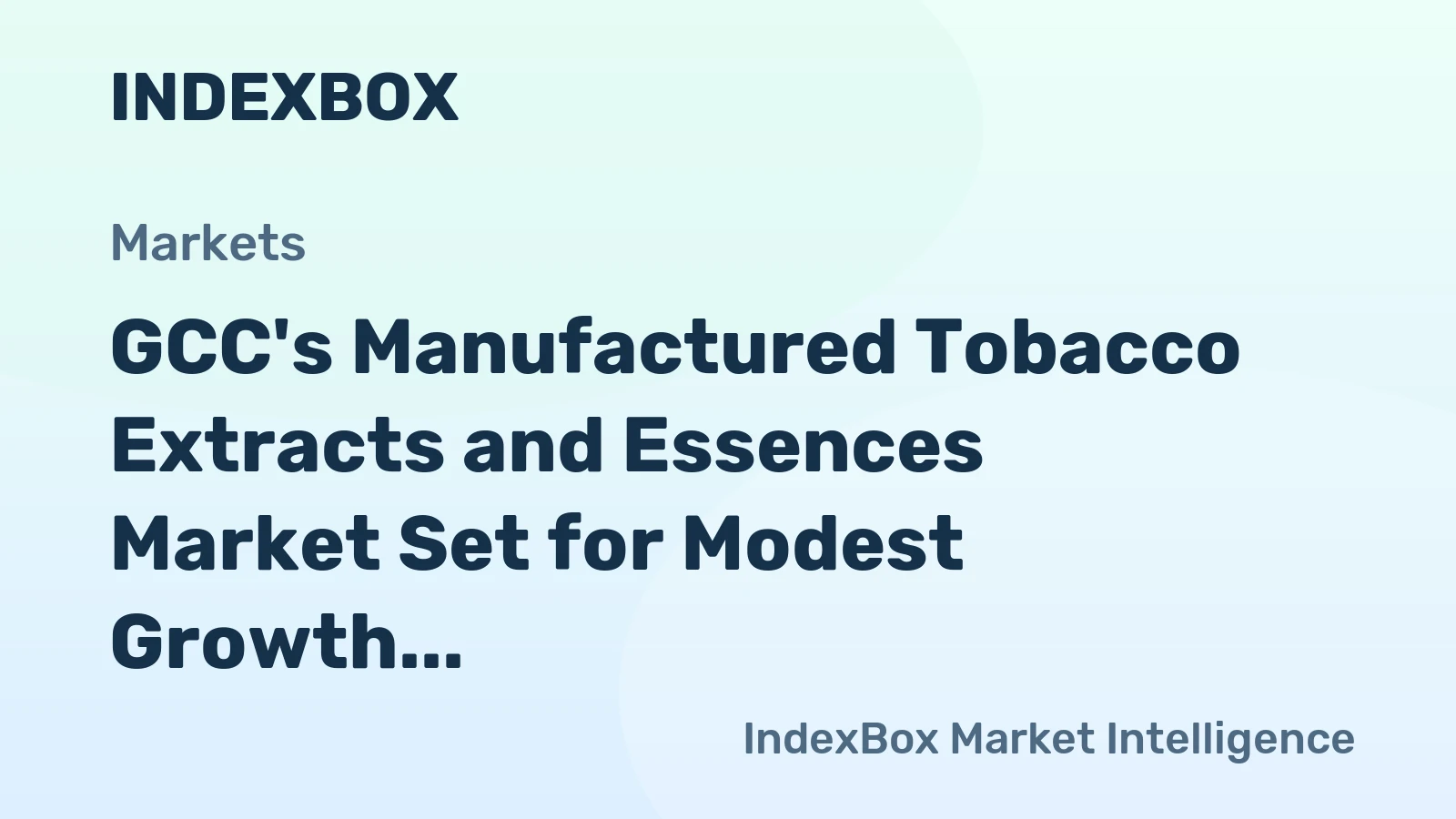 GCC's Manufactured Tobacco Extracts and Essences Market Set for Modest Growth with 2% Value CAGR