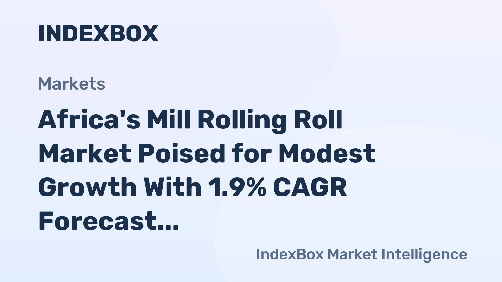 Africa's Mill Rolling Roll Market Poised for Modest Growth With 1.9% CAGR Forecast