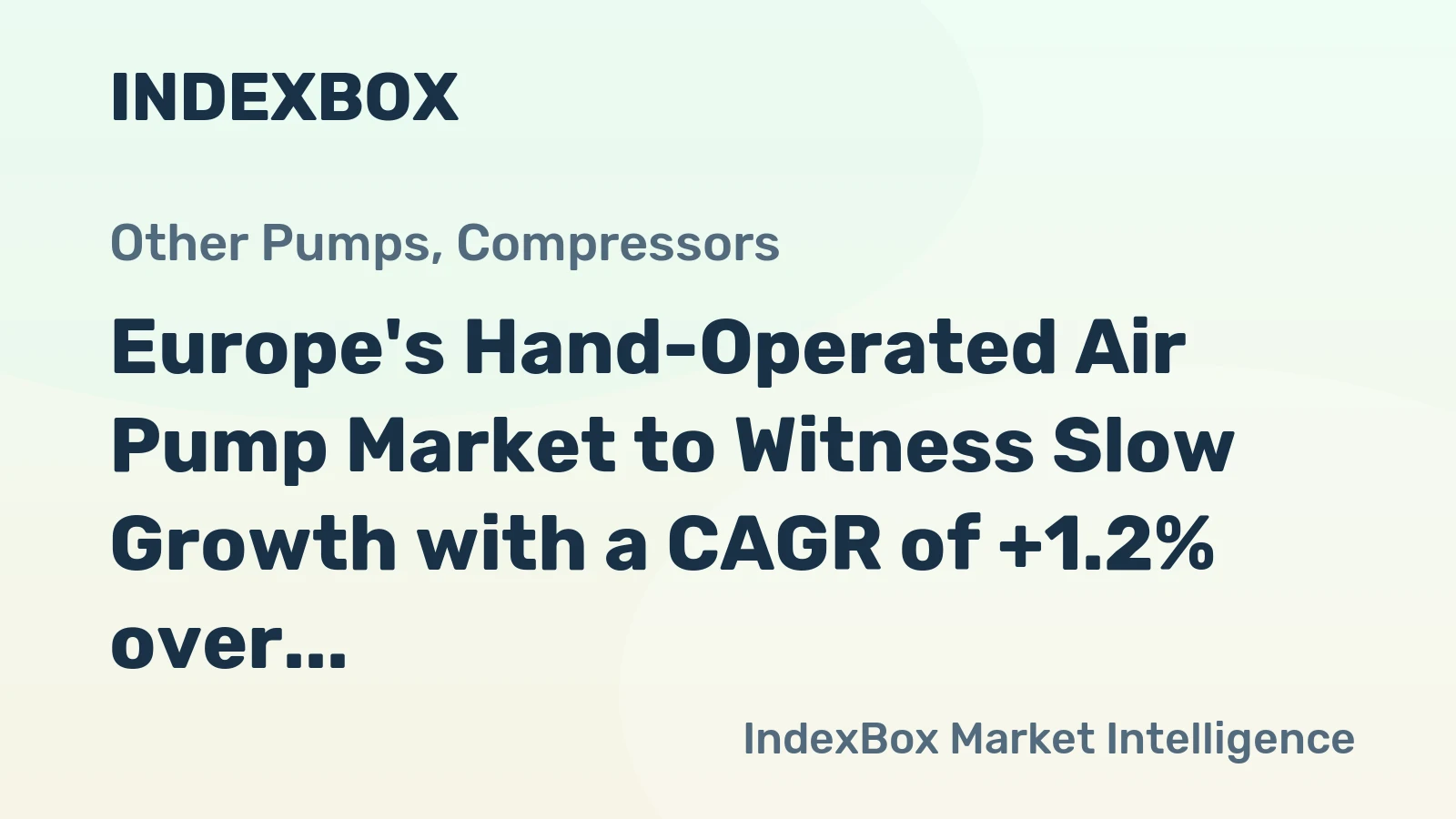 Europe's Hand-Operated Air Pump Market to Witness Slow Growth with a CAGR of +1.2% over 2024-2035