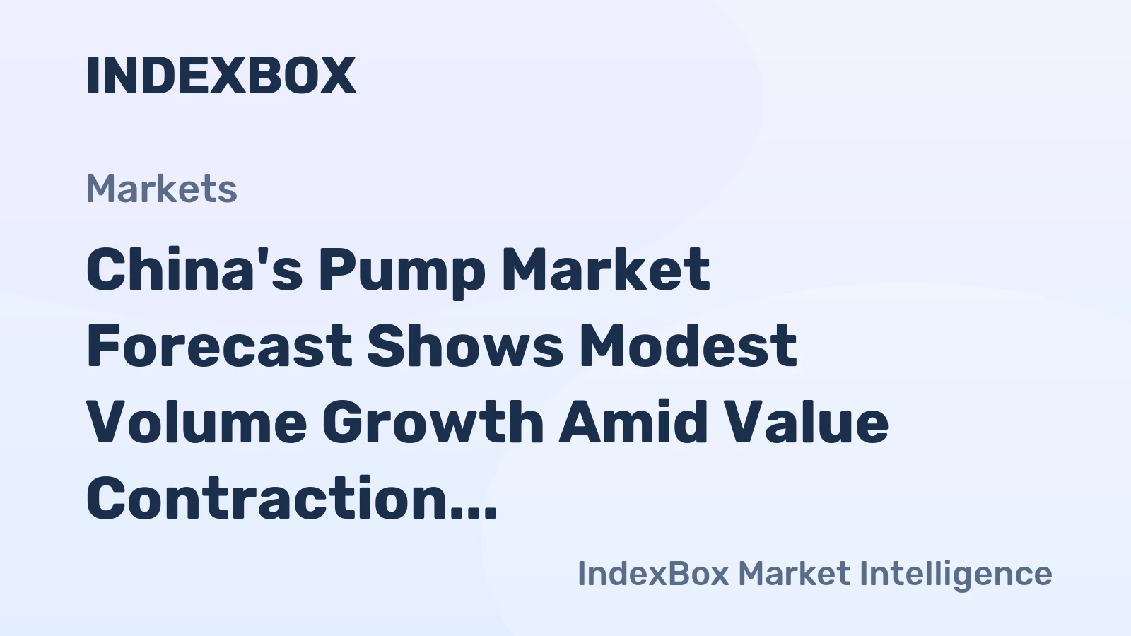 China's Pump Market Forecast Shows Modest Volume Growth Amid Value Contraction With a -0.3% CAGR