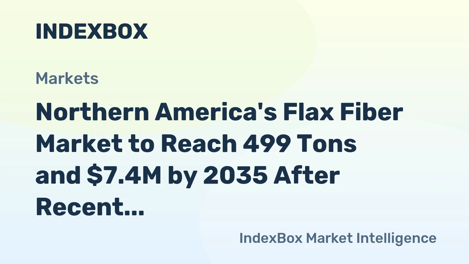 Northern America's Flax Fiber Market to Reach 499 Tons and $7.4M by 2035 After Recent Contraction