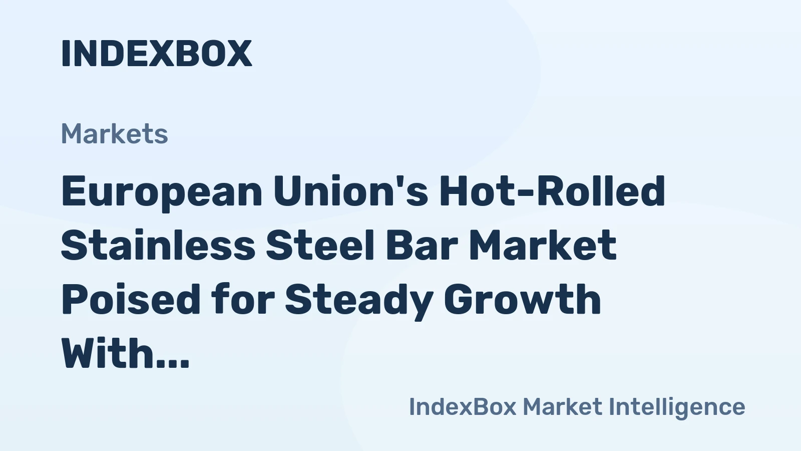 European Union's Hot-Rolled Stainless Steel Bar Market Poised for Steady Growth With 2.2% Volume CAGR Through 2035