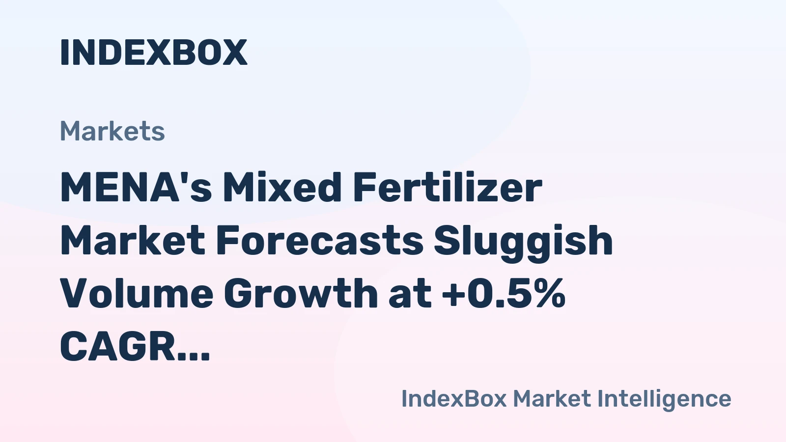 MENA's Mixed Fertilizer Market Forecasts Sluggish Volume Growth at +0.5% CAGR Through 2035