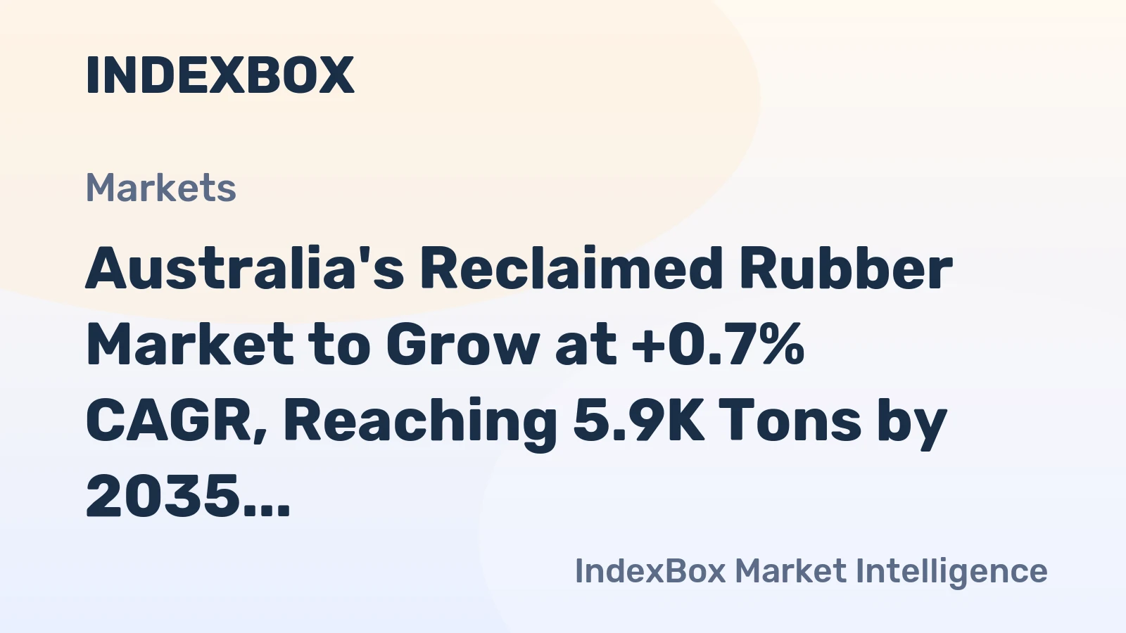 Australia's Reclaimed Rubber Market to Grow at +0.7% CAGR, Reaching 5.9K Tons by 2035