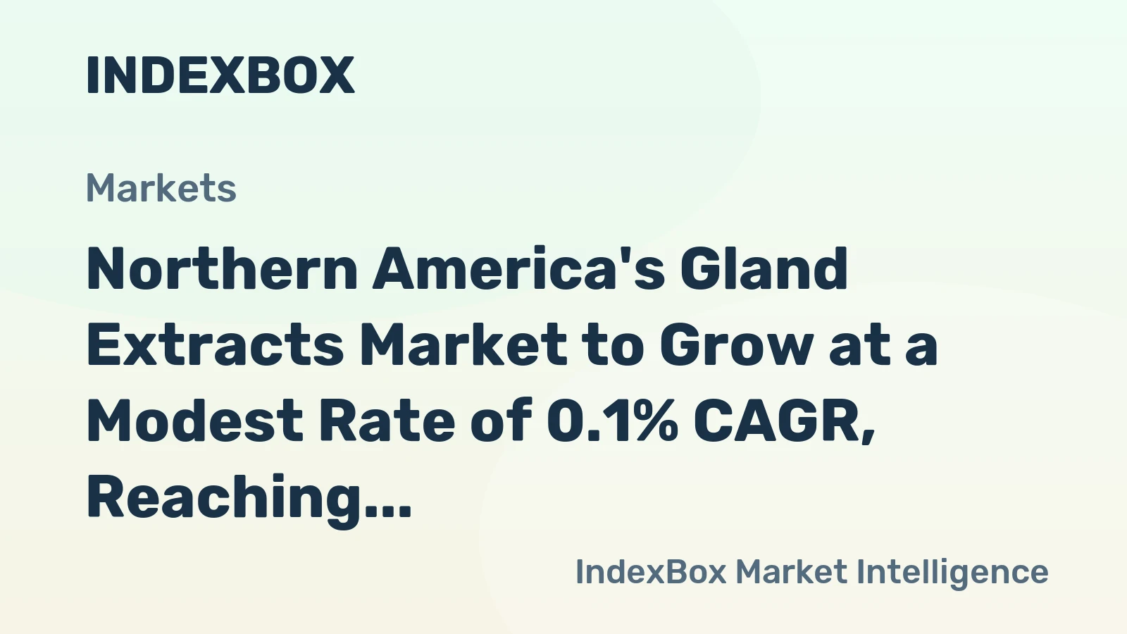 Northern America's Gland Extracts Market to Grow at a Modest Rate of 0.1% CAGR, Reaching 3.6K tons by 2035