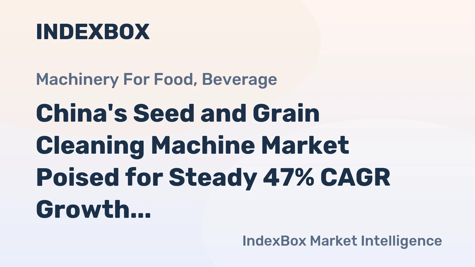 China's Seed and Grain Cleaning Machine Market Poised for Steady 47% CAGR Growth Through 2035