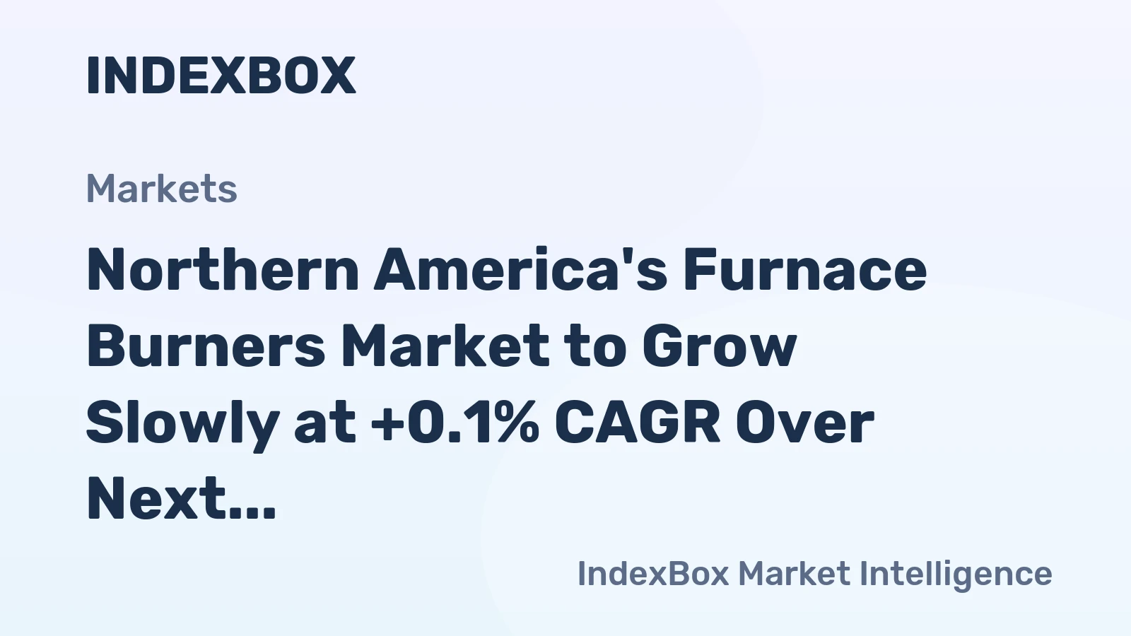 Northern America's Furnace Burners Market to Grow Slowly at +0.1% CAGR Over Next Decade