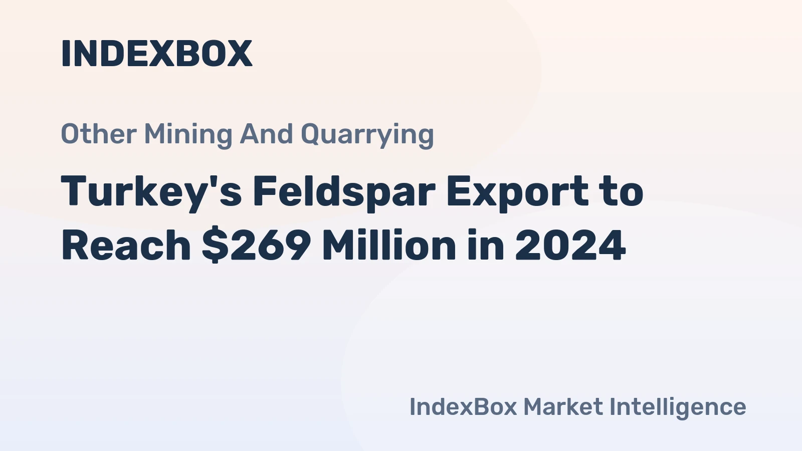 Turkey's Feldspar Export to Reach $269 Million in 2024