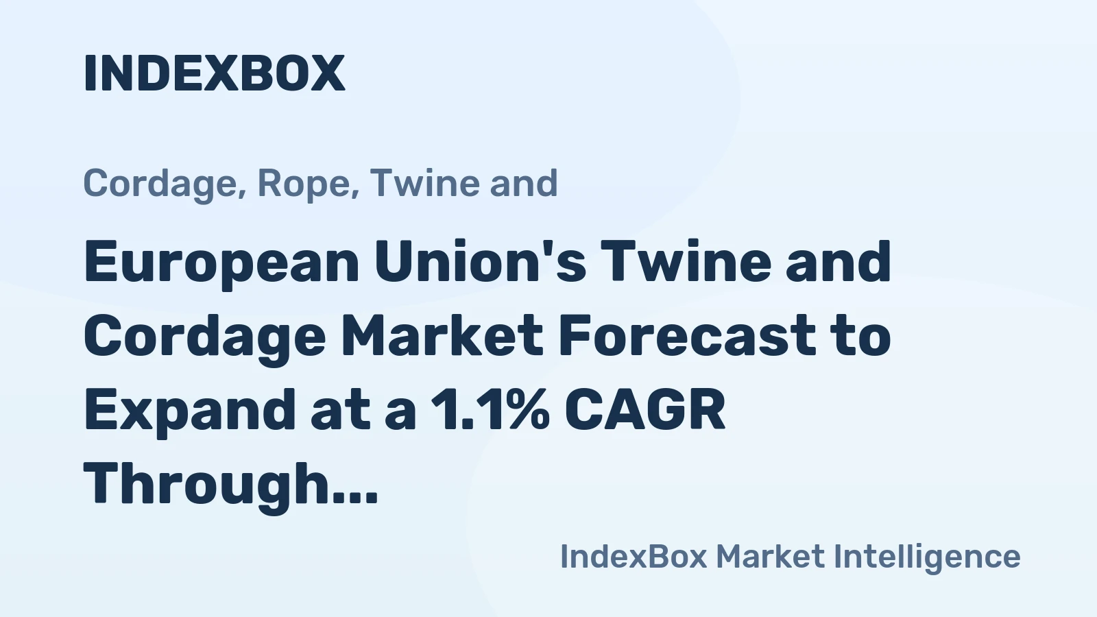 European Union's Twine and Cordage Market Forecast to Expand at a 1.1% CAGR Through 2035