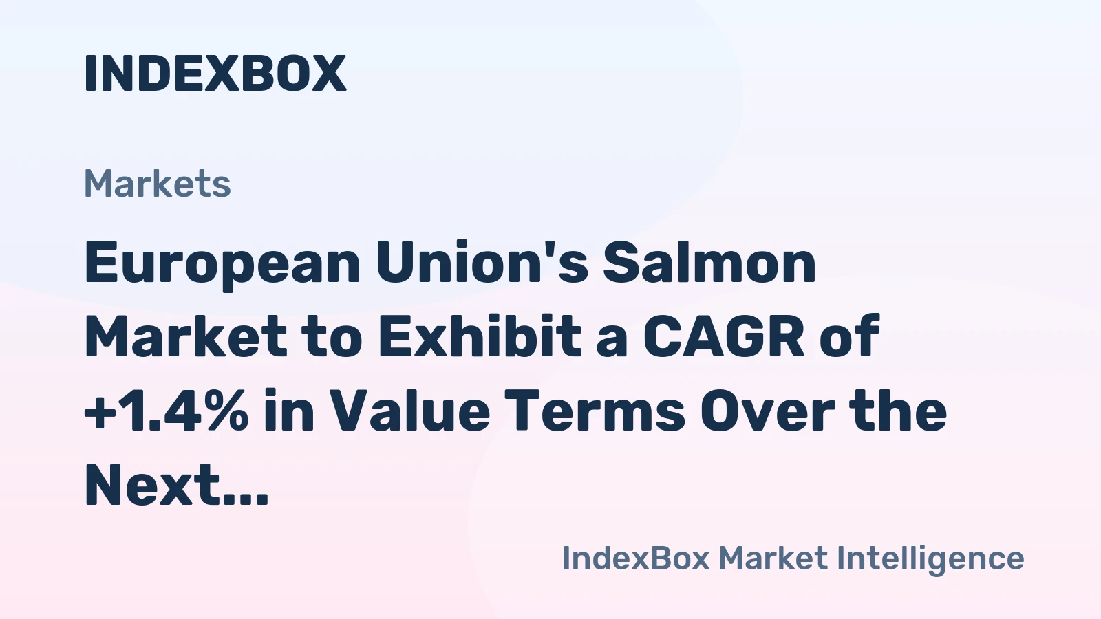 European Union's Salmon Market to Exhibit a CAGR of +1.4% in Value Terms Over the Next Decade