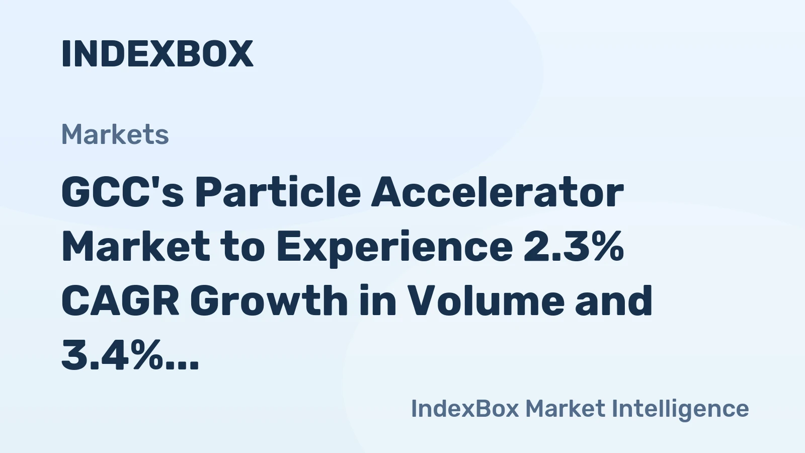 GCC's Particle Accelerator Market to Experience 2.3% CAGR Growth in Volume and 3.4% CAGR Growth in Value by 2035