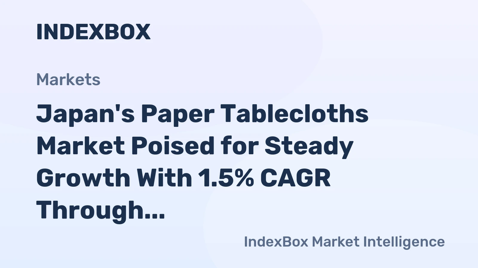 Japan's Paper Tablecloths Market Poised for Steady Growth With 1.5% CAGR Through 2035