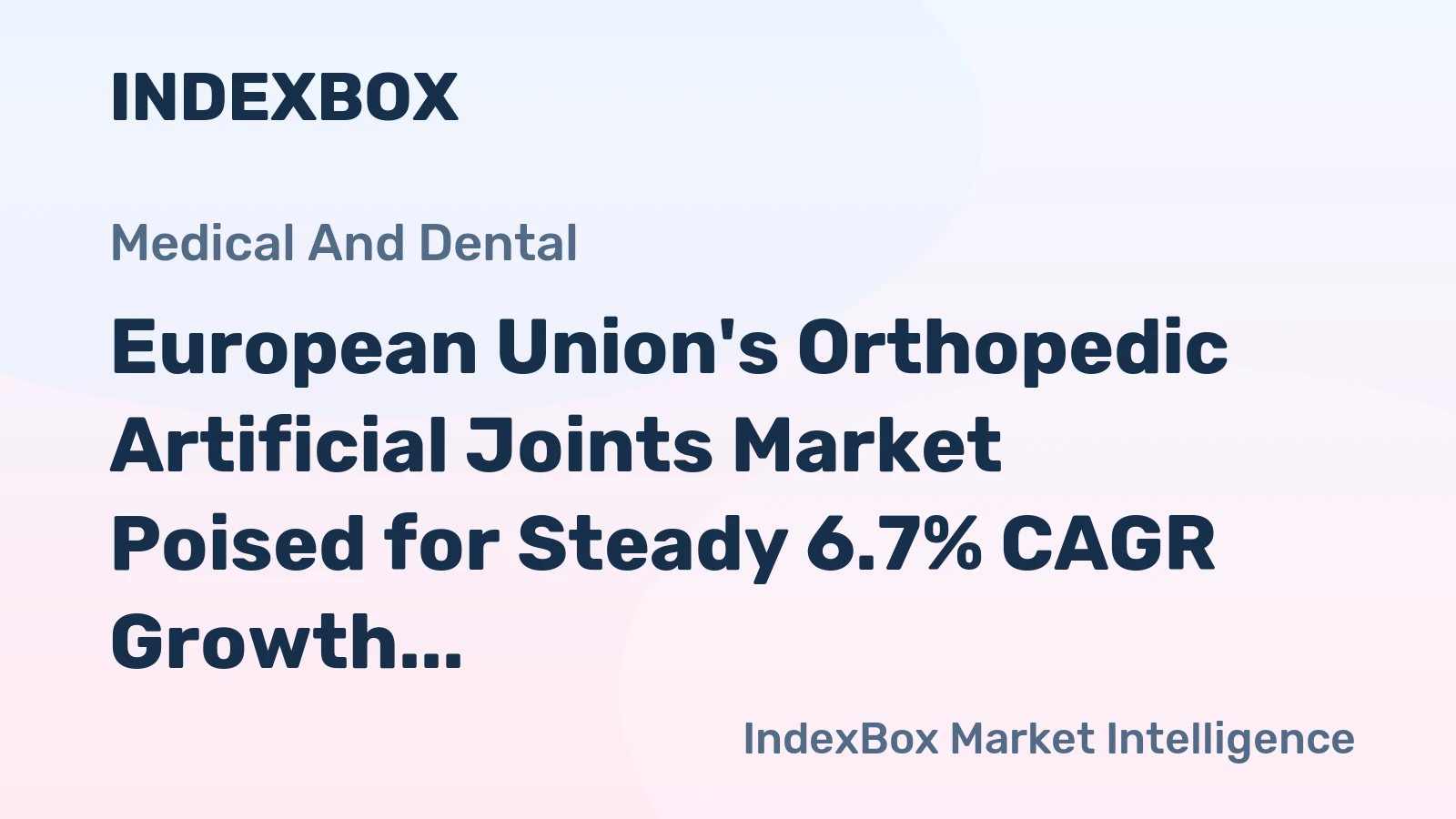 European Union's Orthopedic Artificial Joints Market Poised for Steady 6.7% CAGR Growth