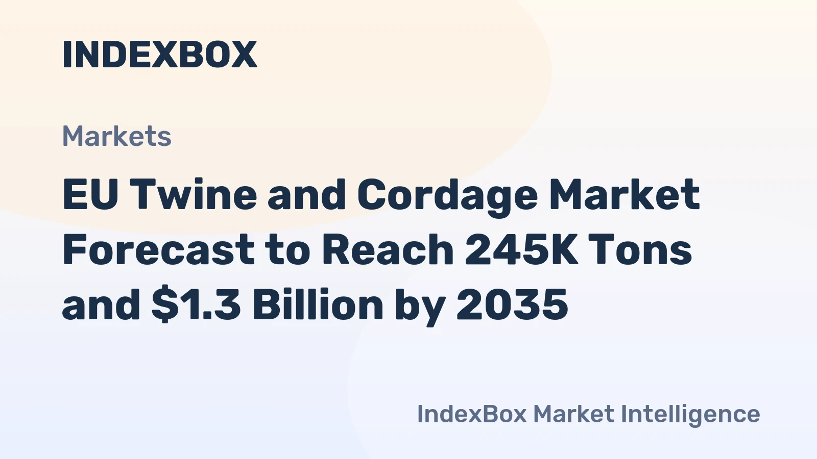 EU Twine and Cordage Market Forecast to Reach 245K Tons and $1.3 Billion by 2035