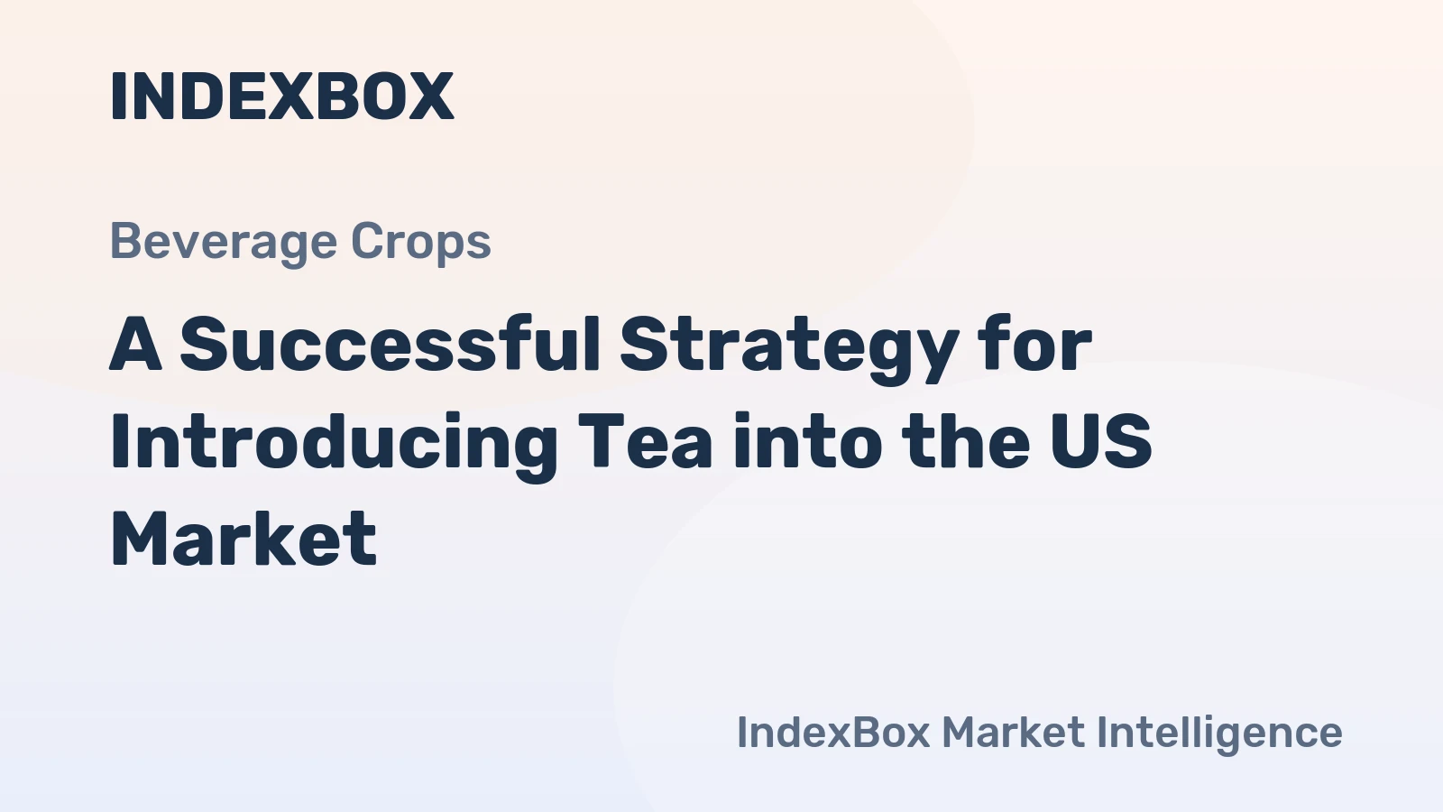 A Successful Strategy for Introducing Tea into the US Market