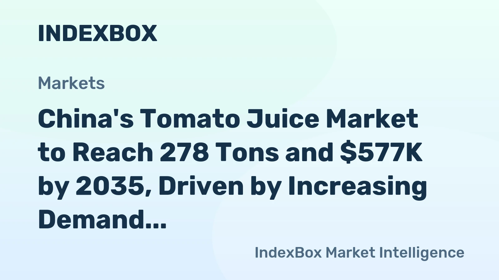 China's Tomato Juice Market to Reach 278 Tons and $577K by 2035, Driven by Increasing Demand