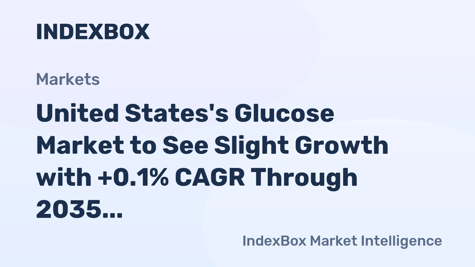 United States's Glucose Market to See Slight Growth with +0.1% CAGR Through 2035