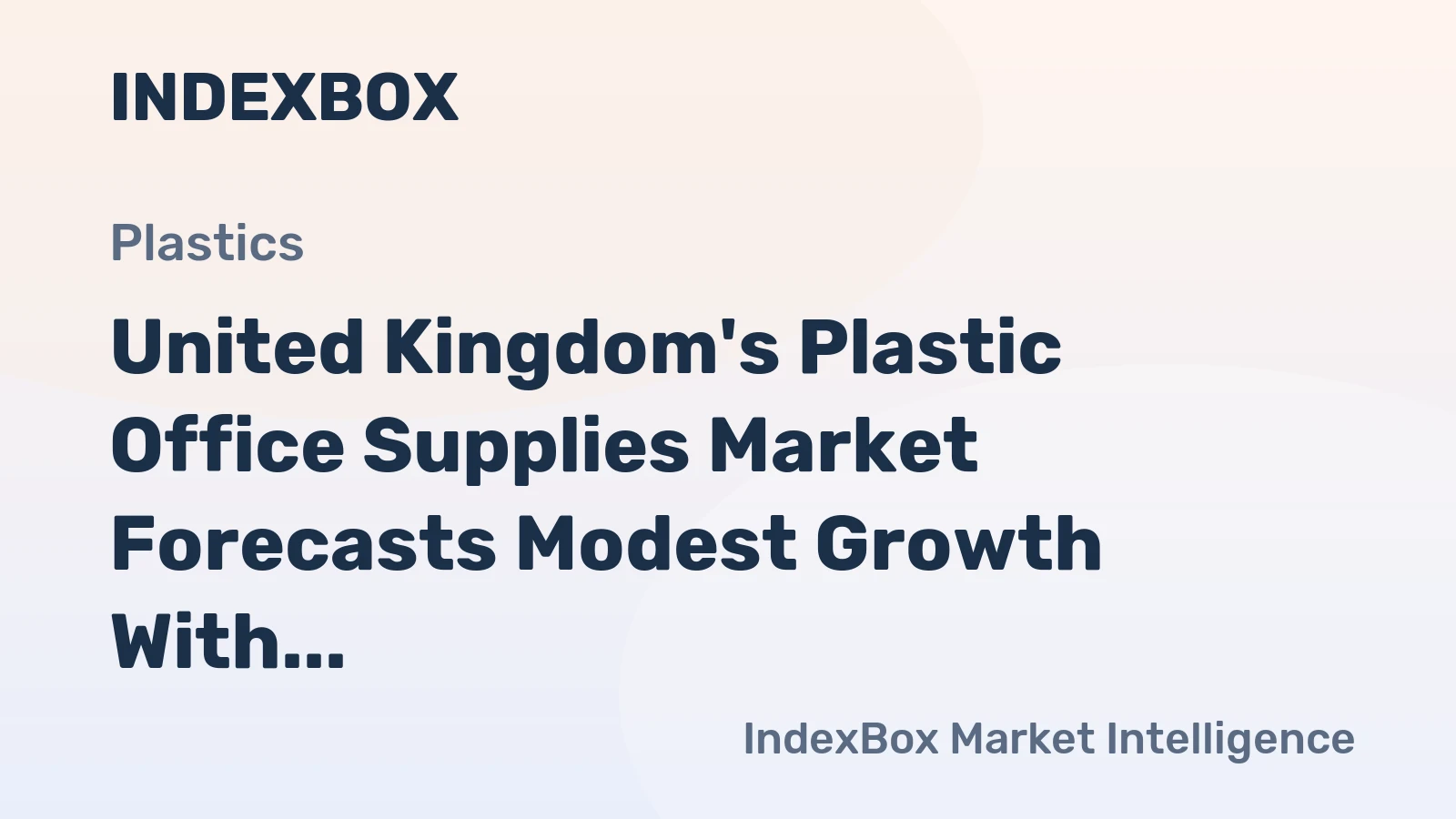 United Kingdom's Plastic Office Supplies Market Forecasts Modest Growth With a 0.2% Volume CAGR Through 2035