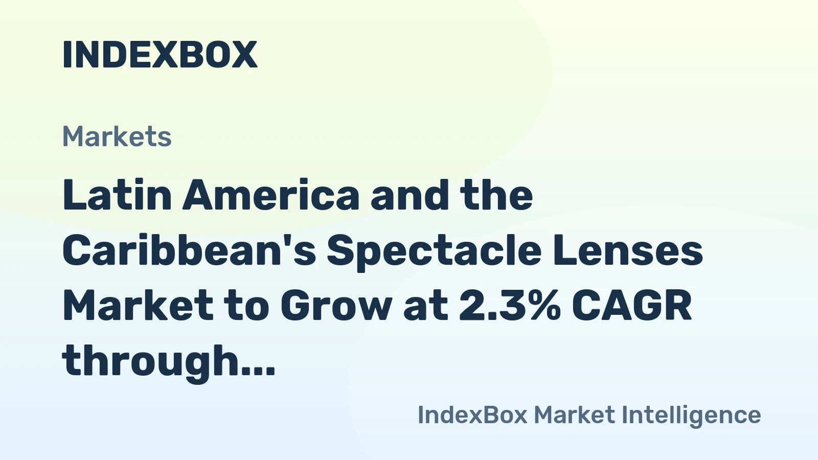 Latin America and the Caribbean's Spectacle Lenses Market to Grow at 2.3% CAGR through 2035