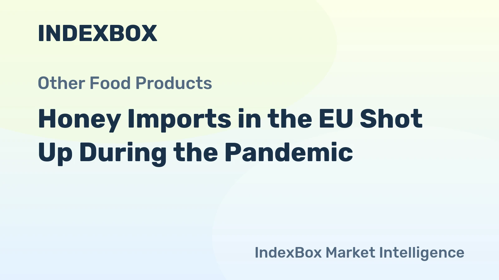 Honey Imports in the EU Shot Up During the Pandemic 