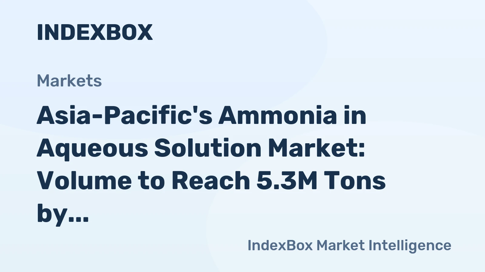 Asia-Pacific's Ammonia in Aqueous Solution Market: Volume to Reach 5.3M Tons by 2035, Value to Hit $3.3B