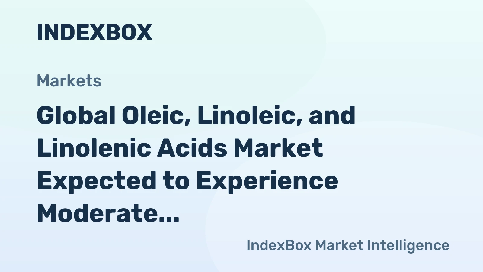 Global Oleic, Linoleic, and Linolenic Acids Market Expected to Experience Moderate Growth with CAGR of +0.7%