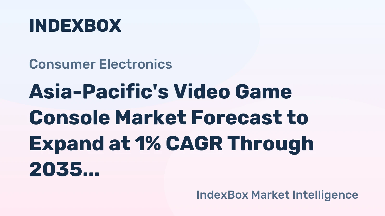 Asia-Pacific's Video Game Console Market Forecast to Expand at 1% CAGR Through 2035
