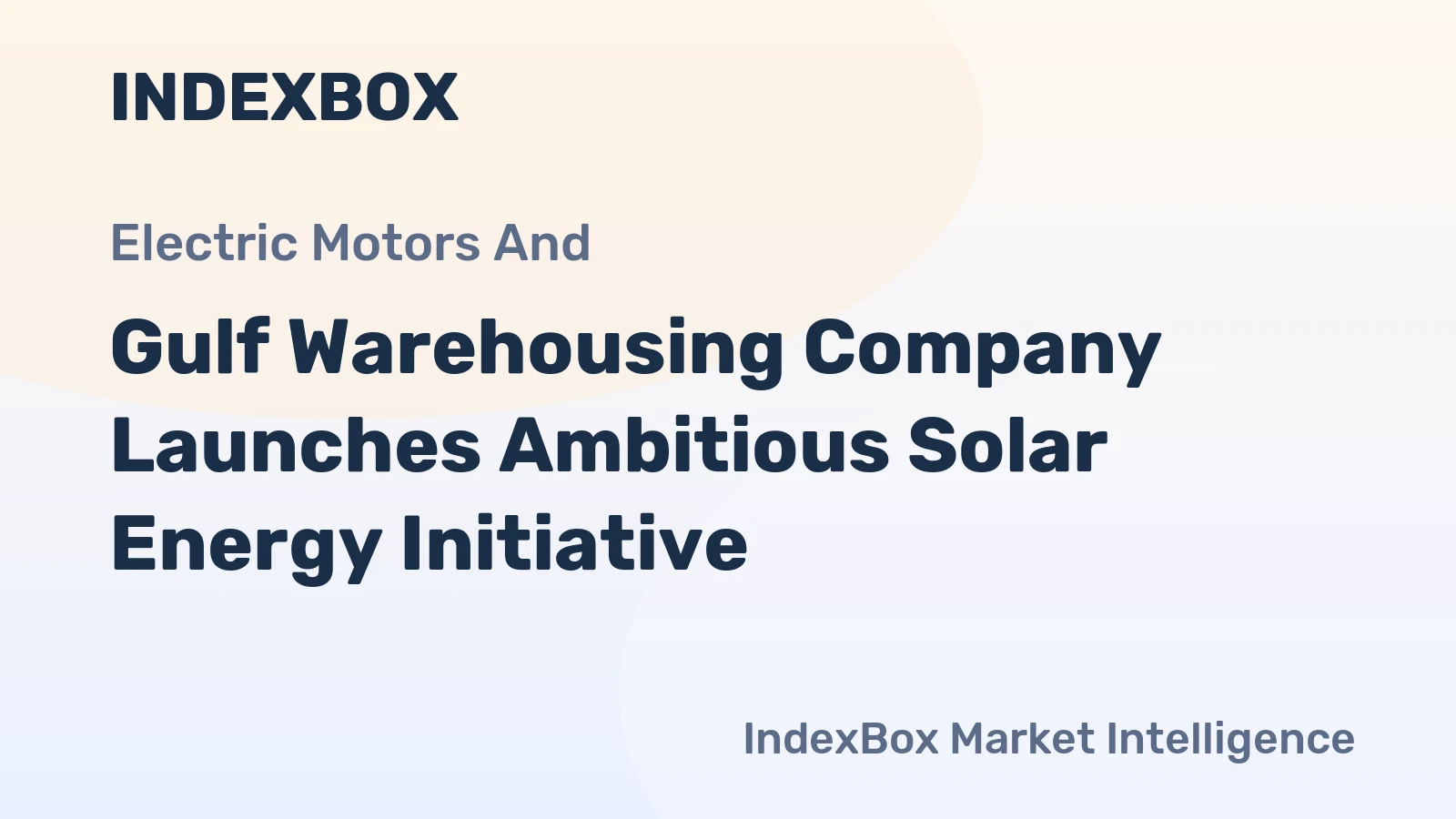 Gulf Warehousing Company Launches Ambitious Solar Energy Initiative