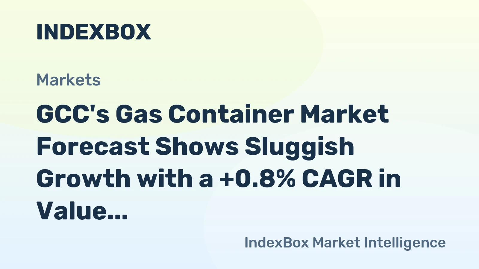 GCC's Gas Container Market Forecast Shows Sluggish Growth with a +0.8% CAGR in Value