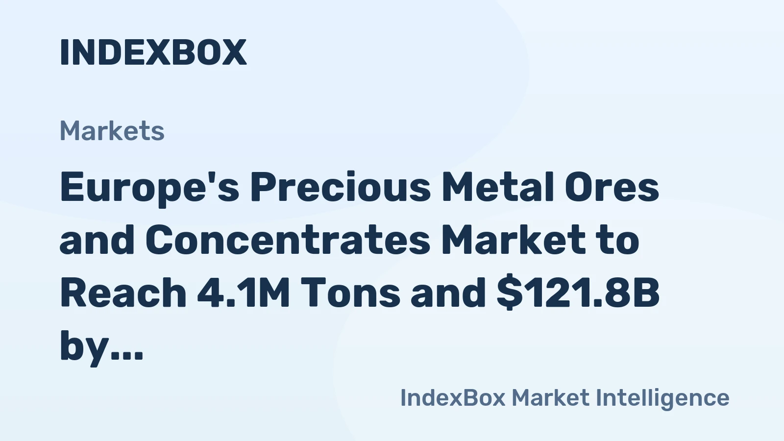 Europe's Precious Metal Ores and Concentrates Market to Reach 4.1M Tons and $121.8B by 2035