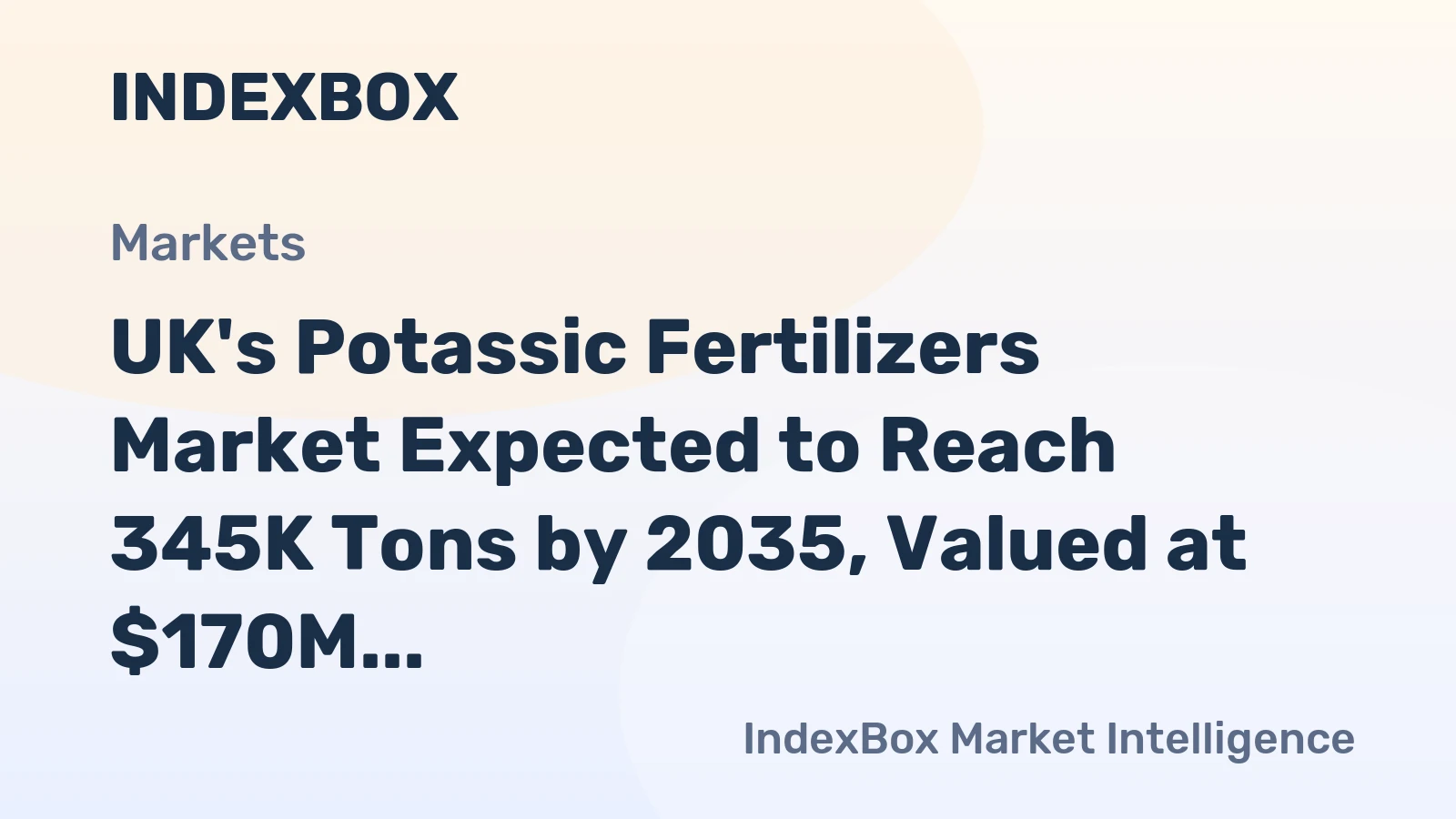 UK's Potassic Fertilizers Market Expected to Reach 345K Tons by 2035, Valued at $170M