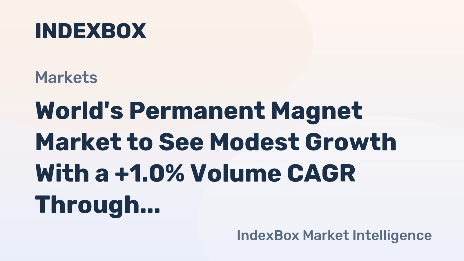 World's Permanent Magnet Market to See Modest Growth With a +1.0% Volume CAGR Through 2035