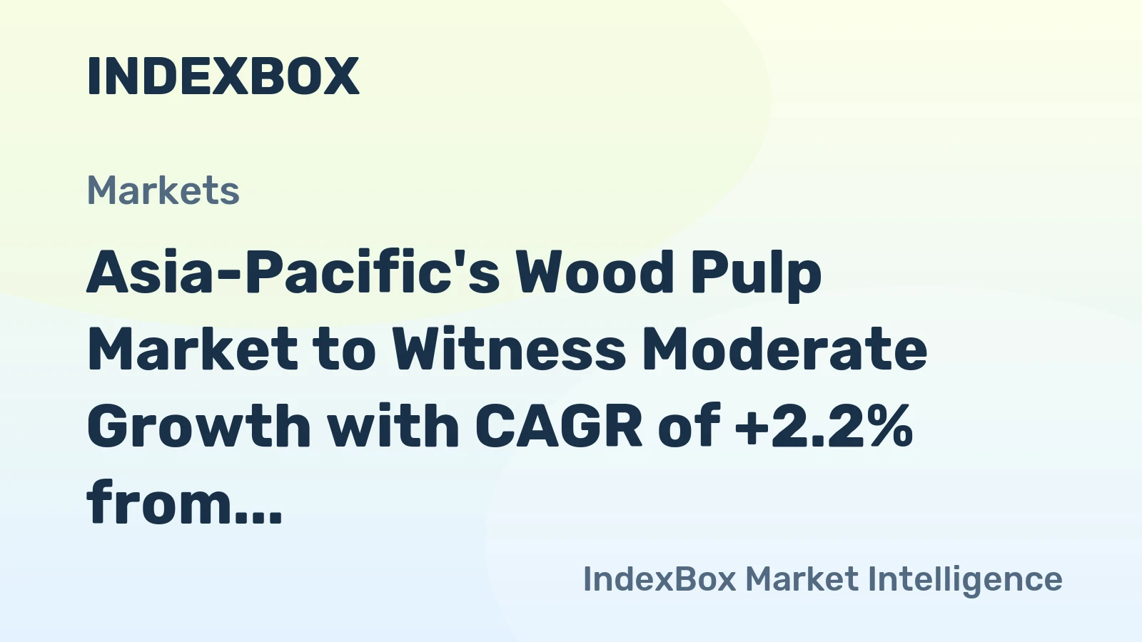 Asia-Pacific's Wood Pulp Market to Witness Moderate Growth with CAGR of +2.2% from 2024 to 2035