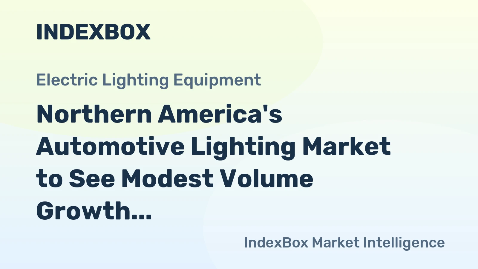 Northern America's Automotive Lighting Market to See Modest Volume Growth and Steady Value Expansion