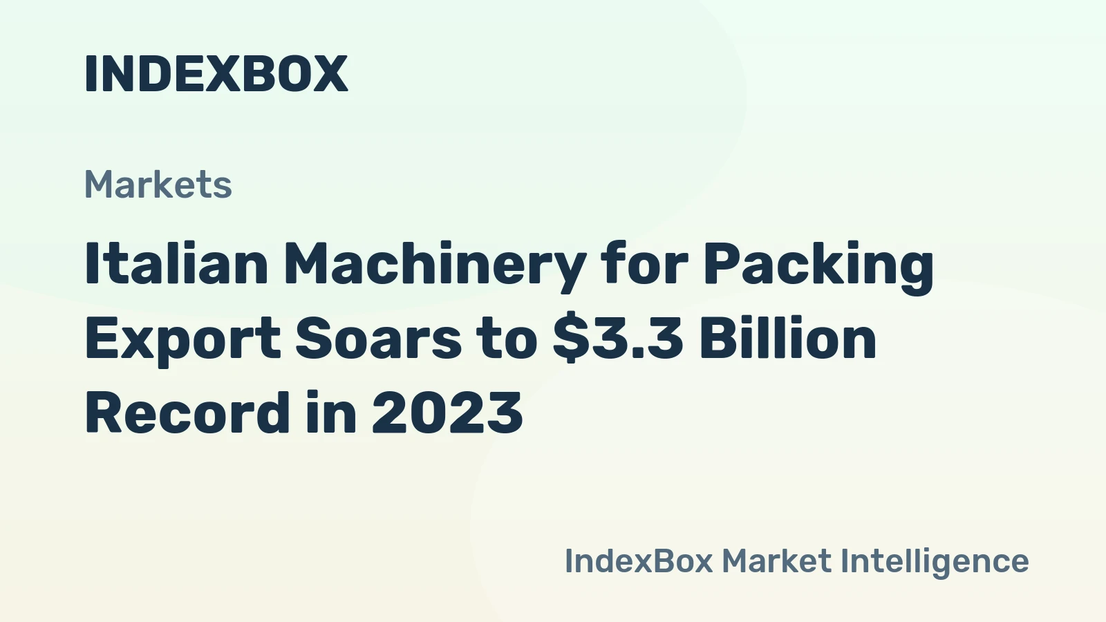 Italian Machinery for Packing Export Soars to $3.3 Billion Record in 2023