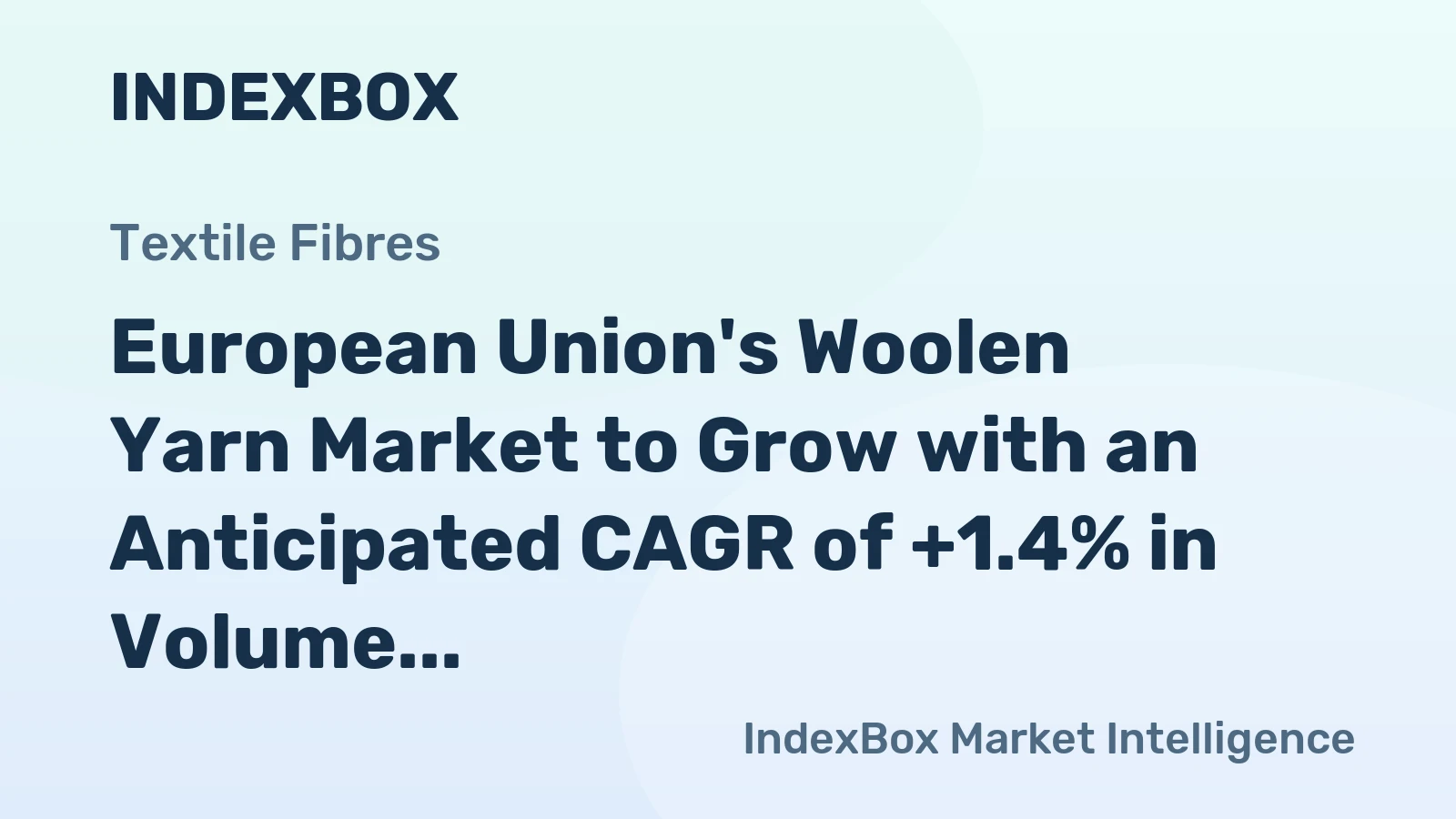 European Union's Woolen Yarn Market to Grow with an Anticipated CAGR of +1.4% in Volume and +1.9% in Value, Reaching 103K tons and $2.9B by 2035