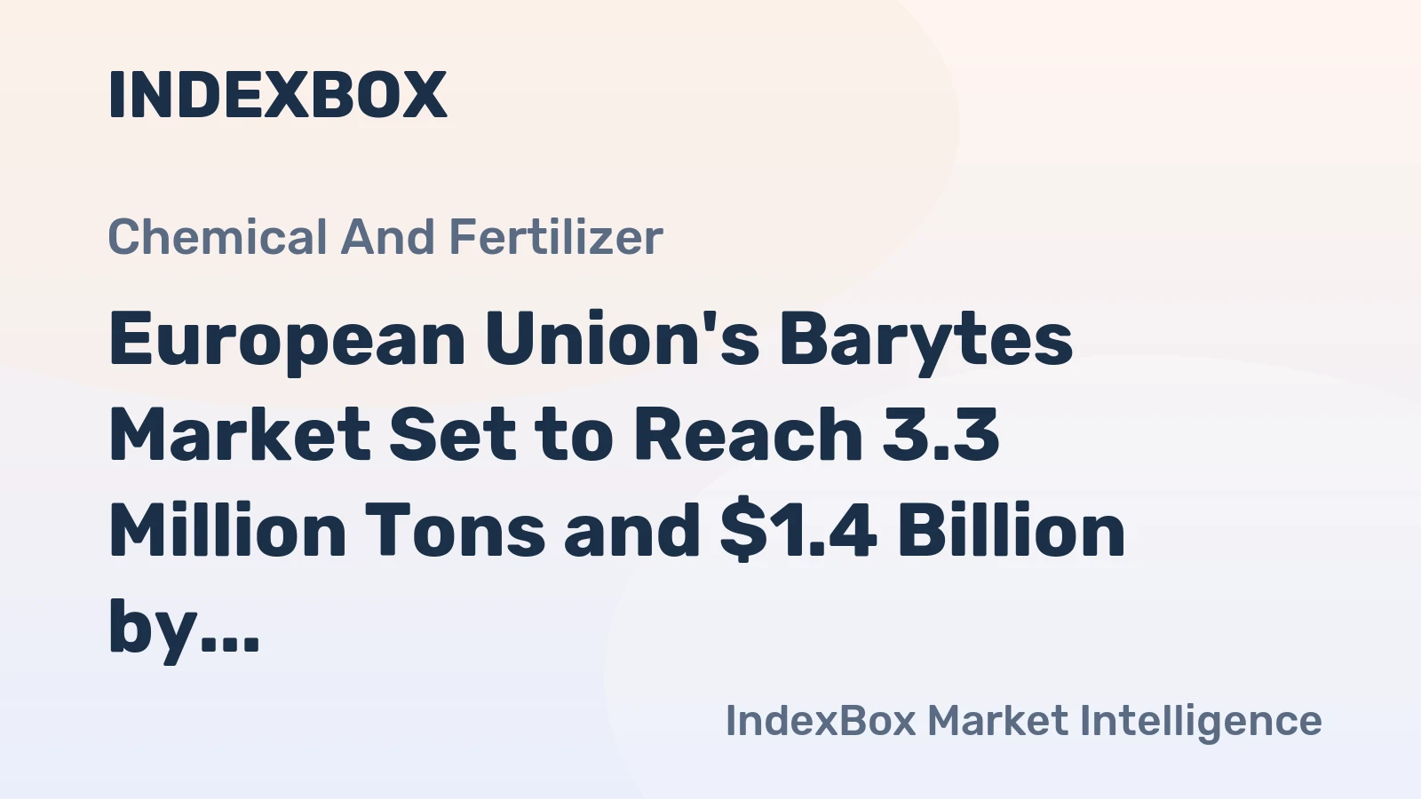 European Union's Barytes Market Set to Reach 3.3 Million Tons and $1.4 Billion by 2035