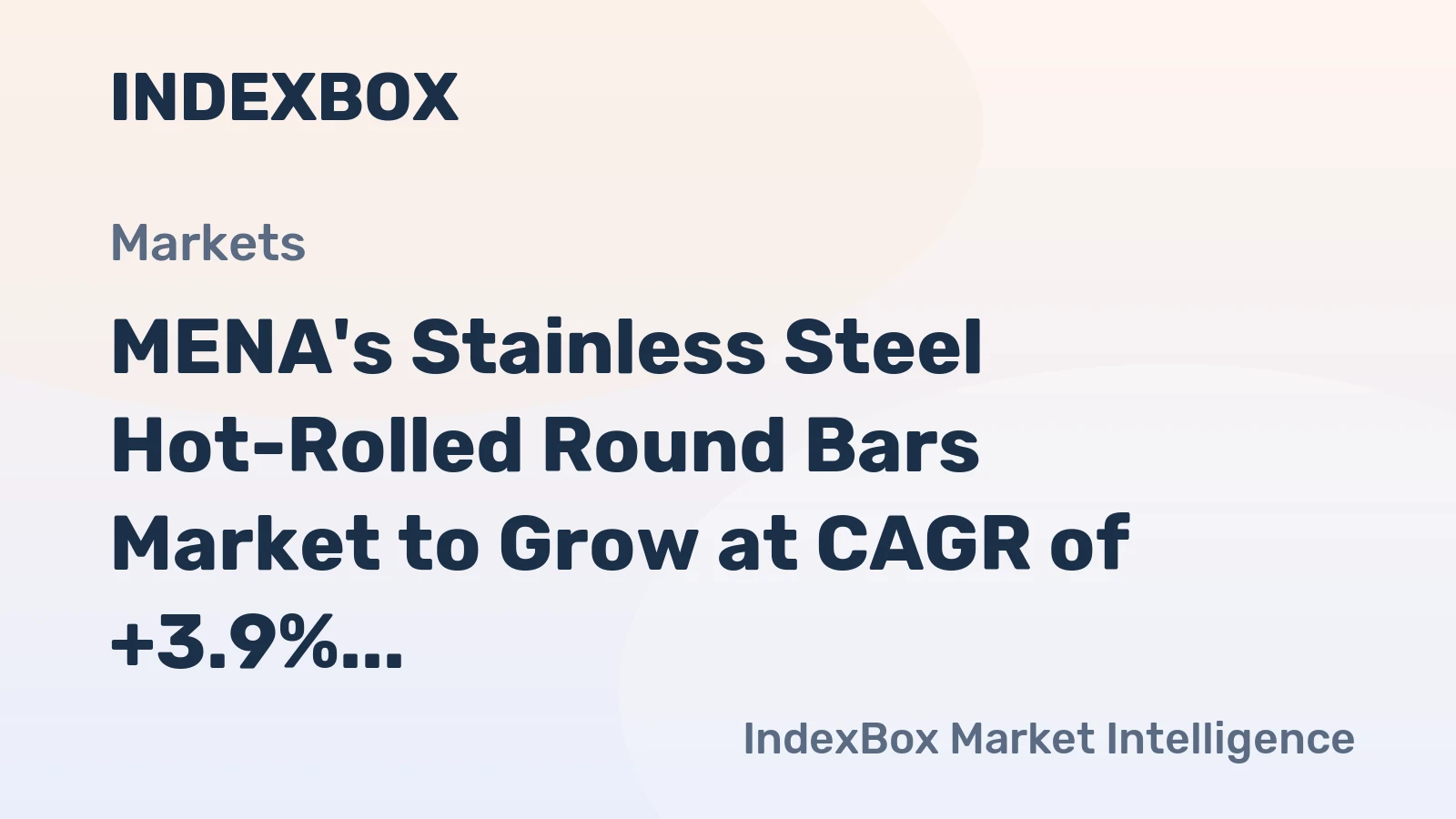 MENA's Stainless Steel Hot-Rolled Round Bars Market to Grow at CAGR of +3.9% through 2035