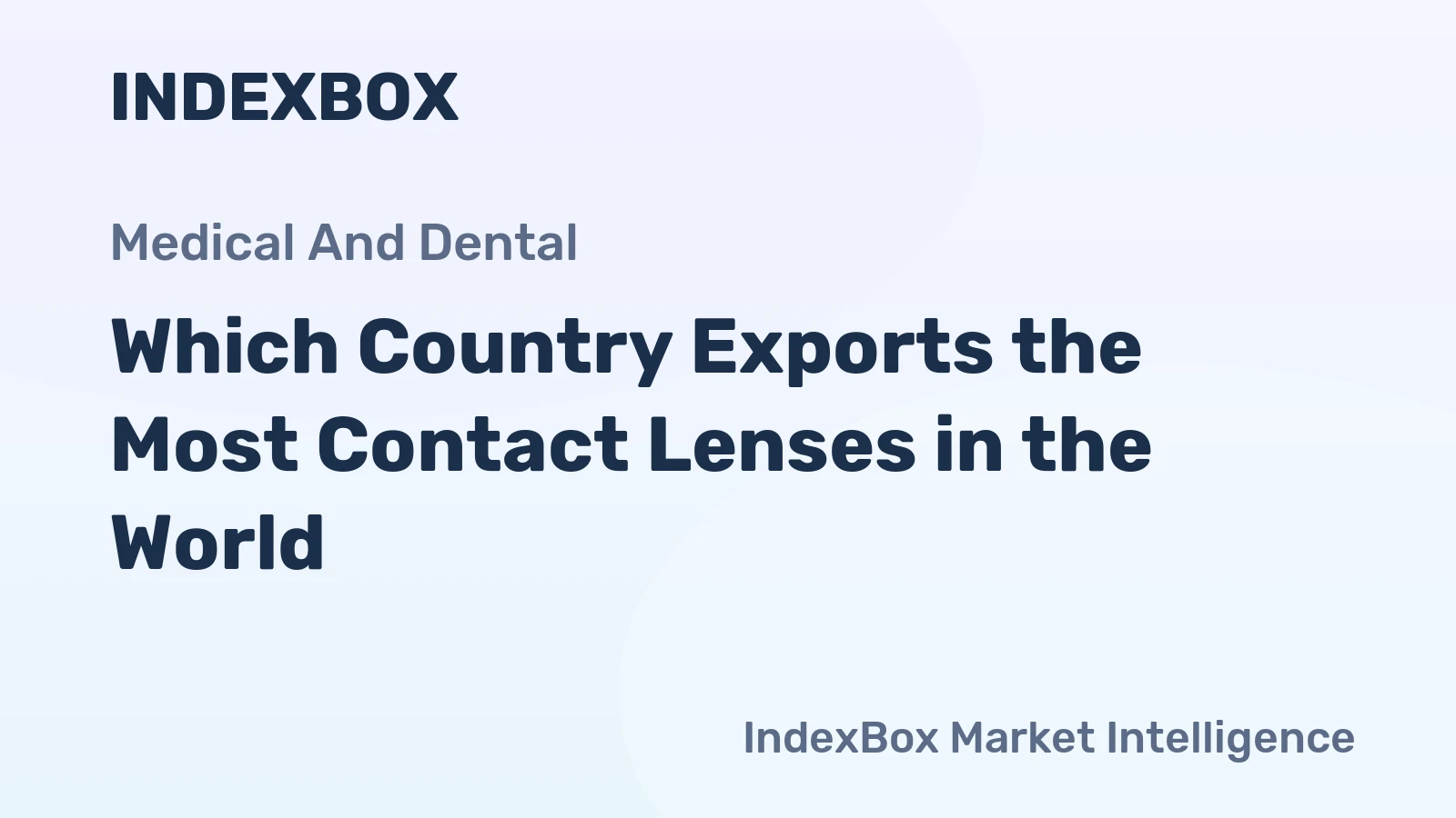 Which Country Exports the Most Contact Lenses in the World?