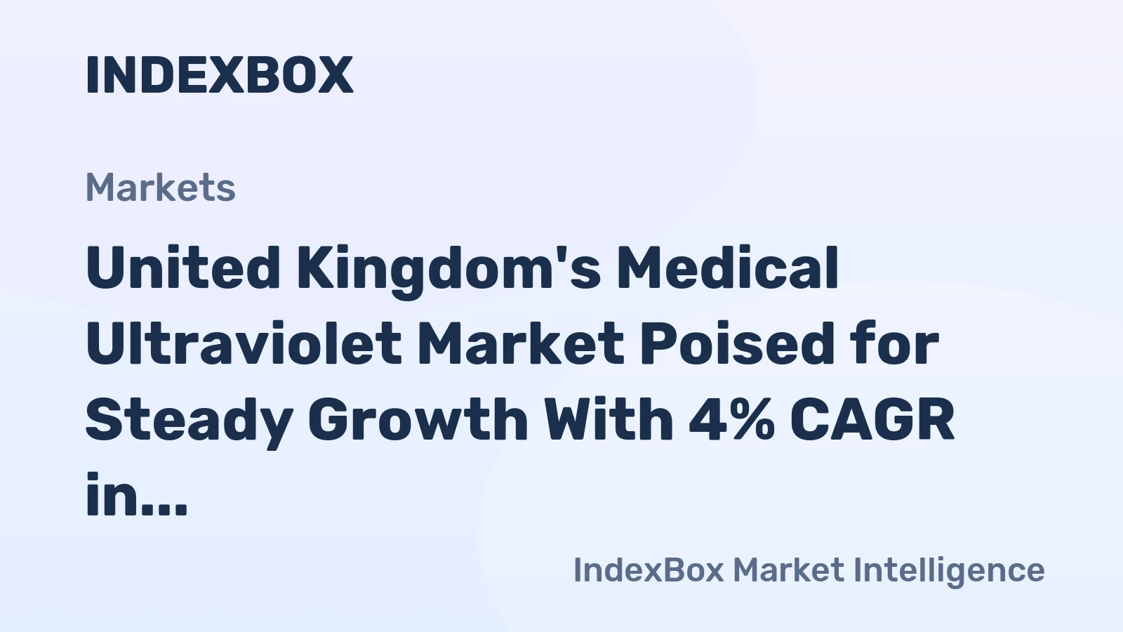 United Kingdom's Medical Ultraviolet Market Poised for Steady Growth With 4% CAGR in Value