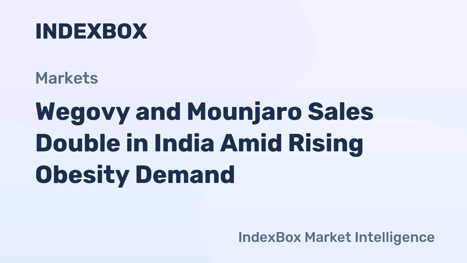 Wegovy and Mounjaro Sales Double in India Amid Rising Obesity Demand