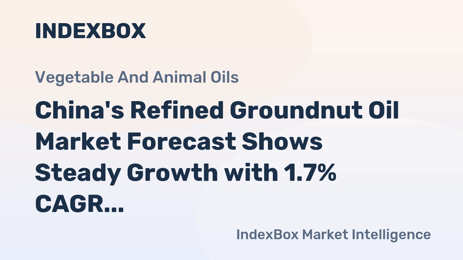 China's Refined Groundnut Oil Market Forecast Shows Steady Growth with 1.7% CAGR Through 2035