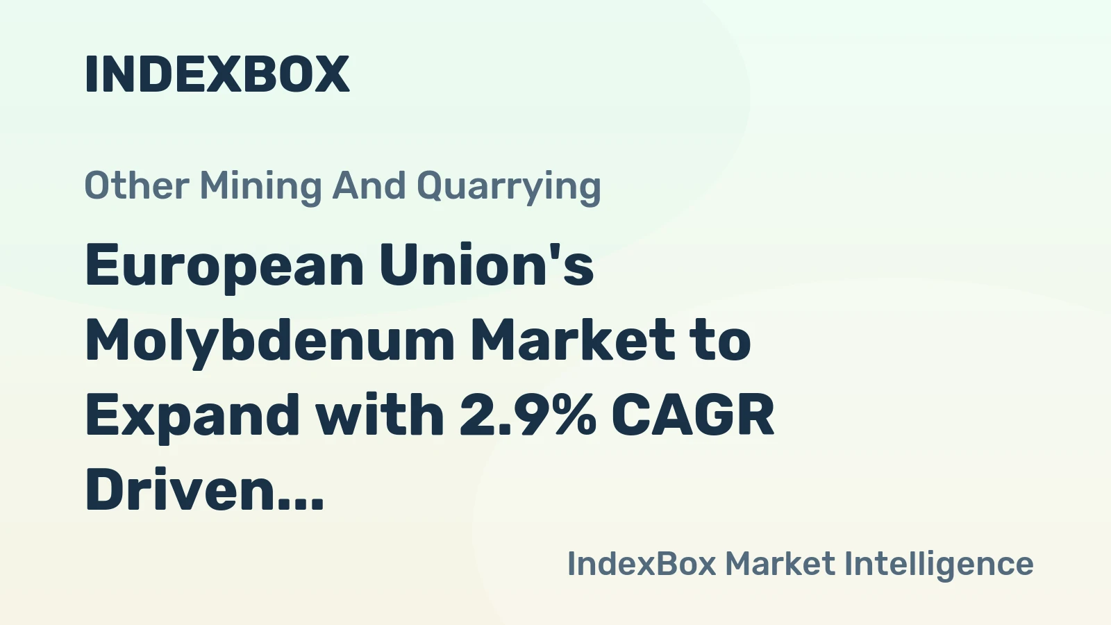 European Union's Molybdenum Market to Expand with 2.9% CAGR Driven by Steady Demand